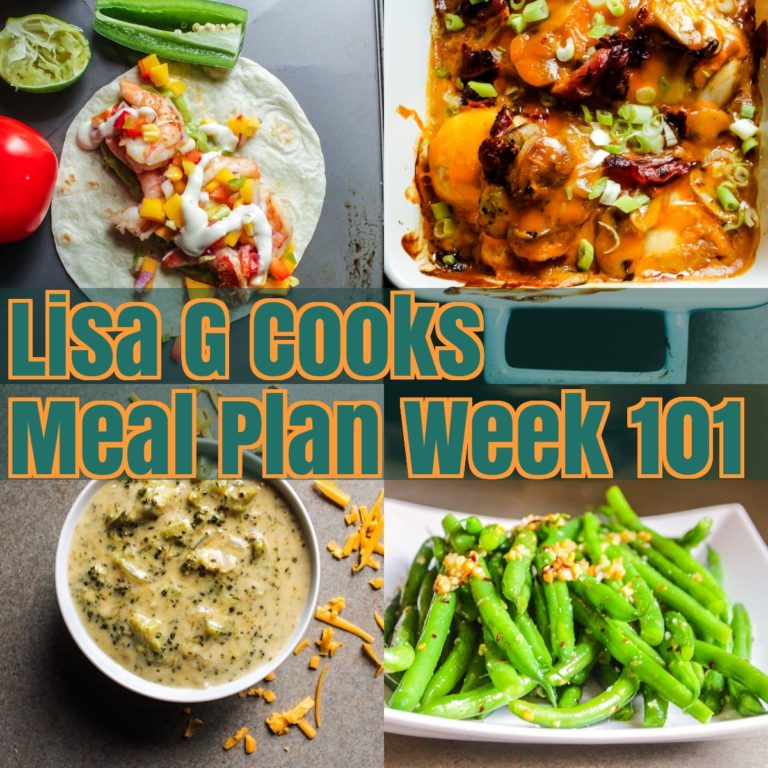 Meal Plan Week 101 - Lisa G Cooks
